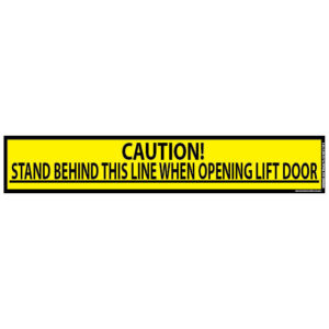 Caution! Stand Behind This Line When Opening Lift Door | Mermed